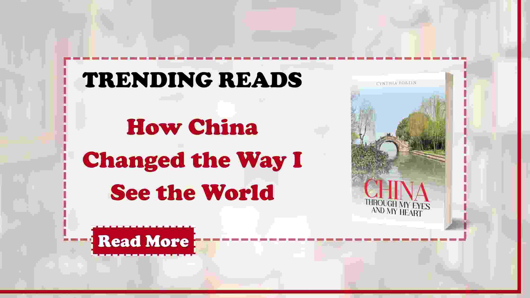 How China Changed the Way I See the World - Trendingreads